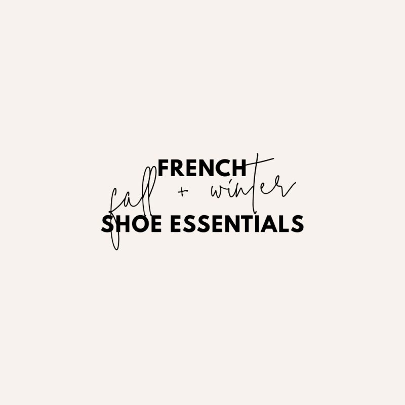 17 French Shoe Brands I Discovered Living in Paris